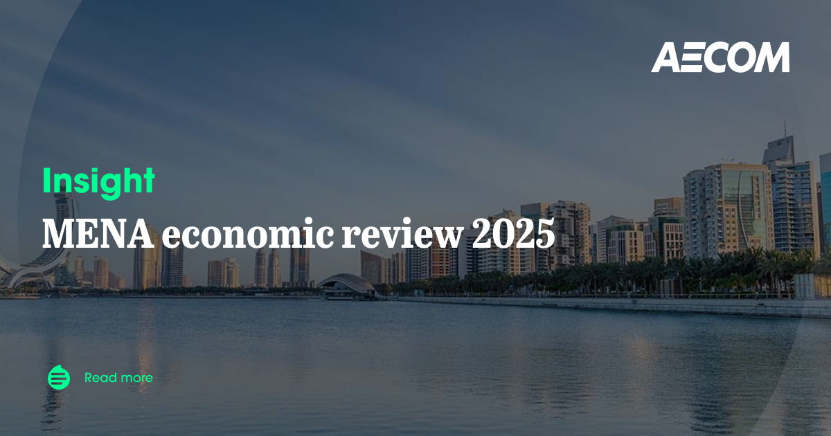 MENA economic review 2025 | AECOM Insights