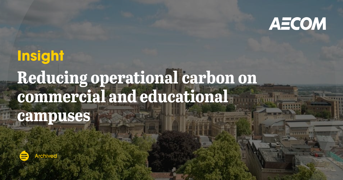 Reducing operational carbon on commercial and educational campuses ...